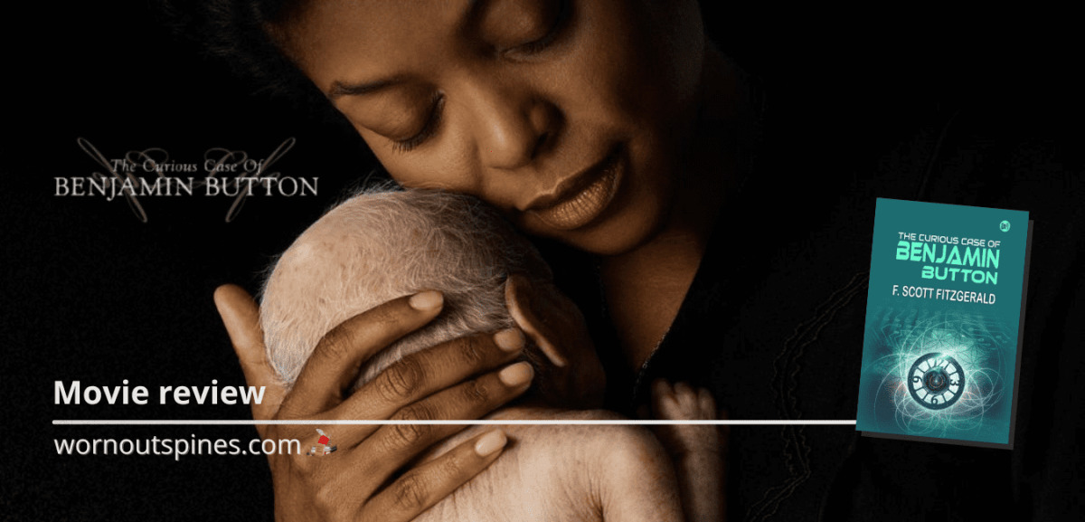 The Curious Case of Benjamin Button | Movie Review | Worn Out Spines
