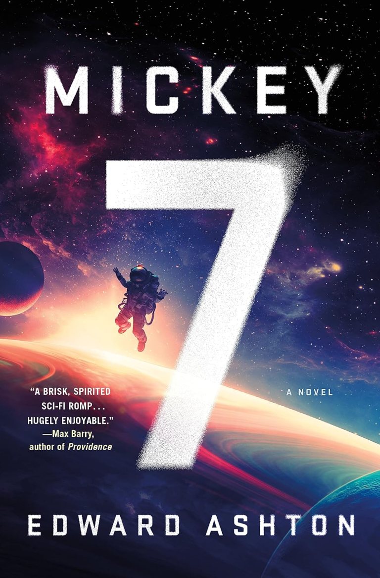 Mickey 7 by Edward Ashton | Book Review | Worn Out Spines